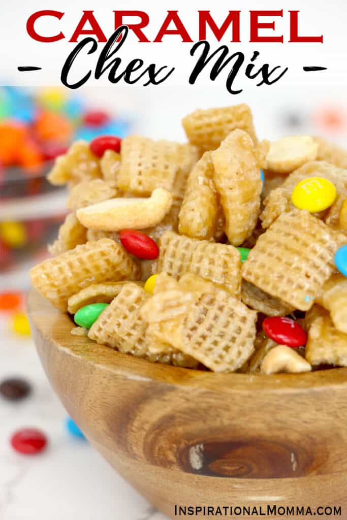 Salted Caramel Chex Mix - Inspirational Momma