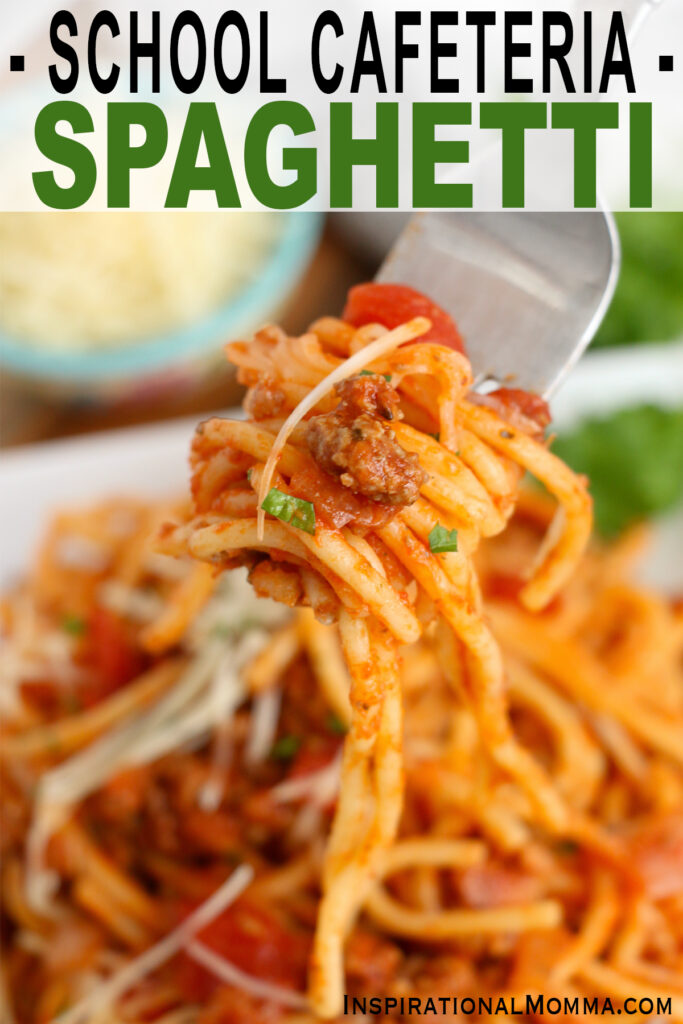 School Cafeteria Spaghetti - Inspirational Momma