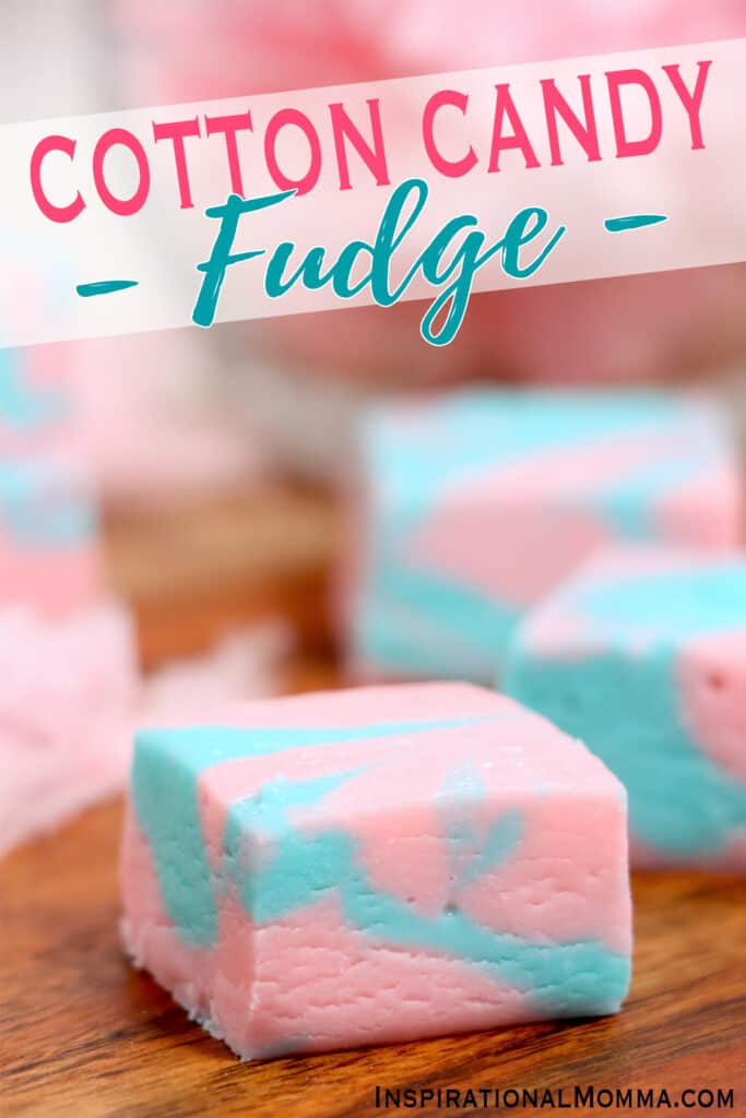 Cotton Candy Fudge - Inspirational Momma