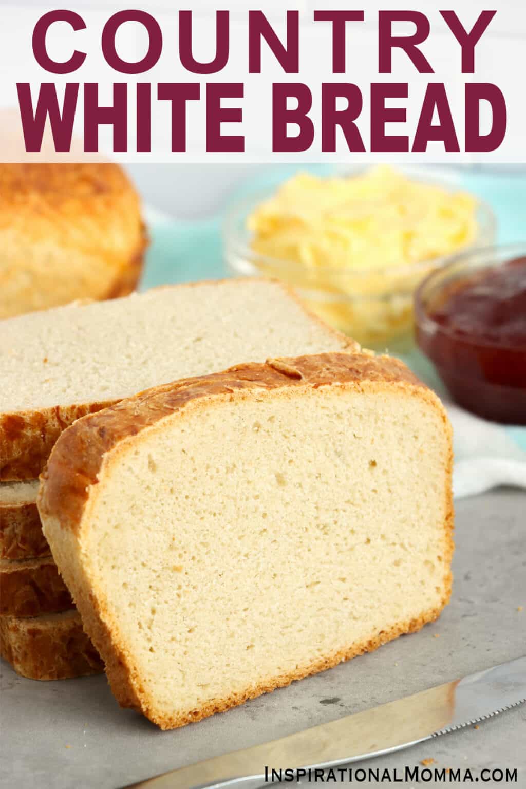 Country White Bread - Inspirational Momma
