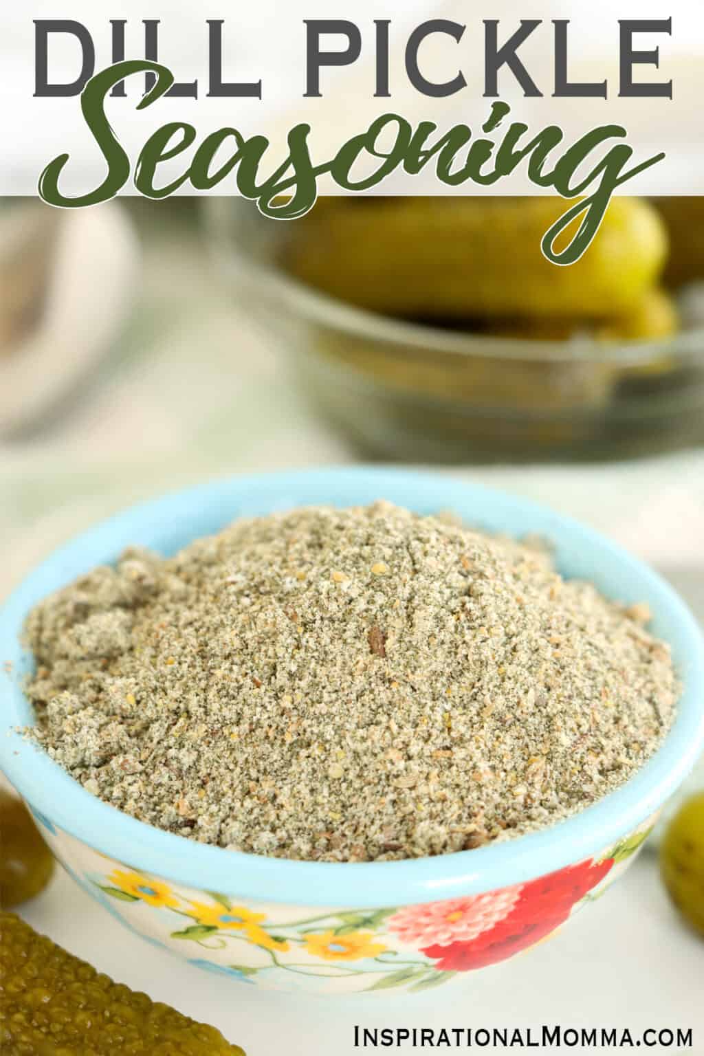 Dill Pickle Seasoning - Inspirational Momma