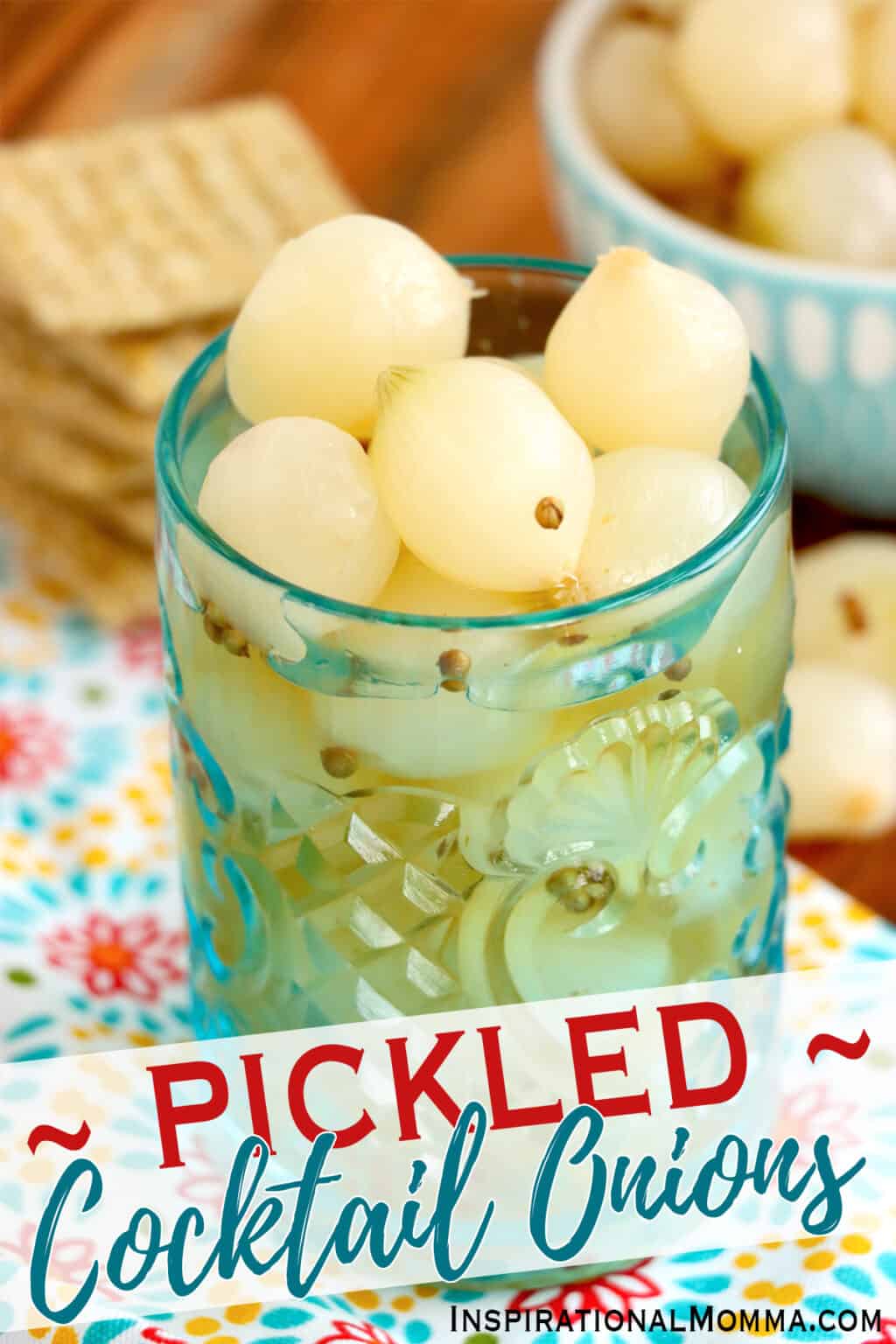 Pickled Cocktail Onions - Inspirational Momma