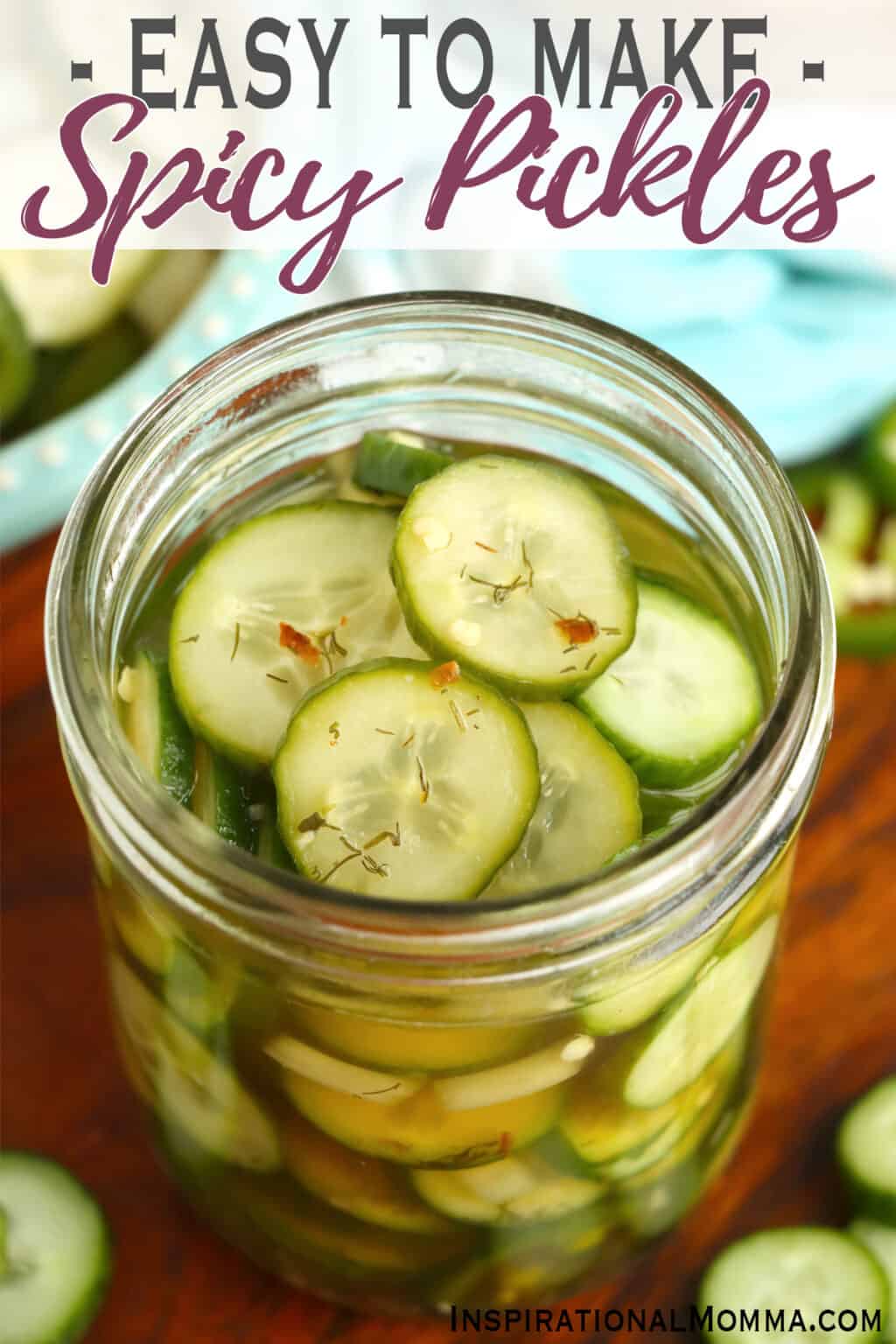 Sweet and Spicy Pickles - Inspirational Momma