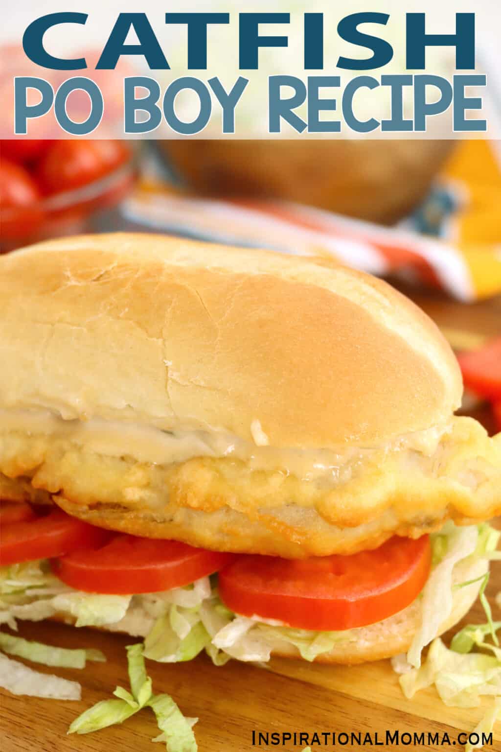 Catfish Po Boy - Inspirational Momma